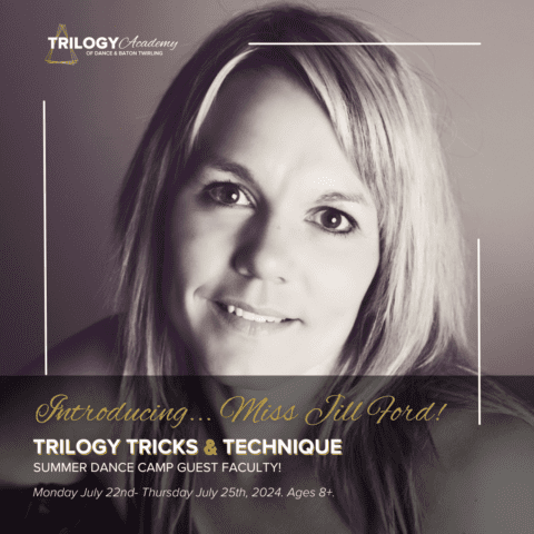 Summer 2024 - Trilogy Academy of Dance & Baton Twirling